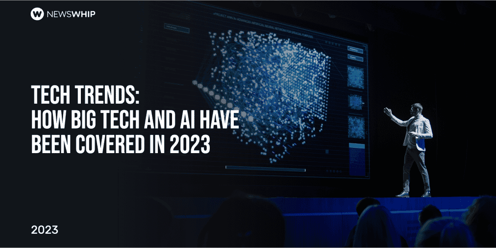 Tech trends 2023 - Newswhip